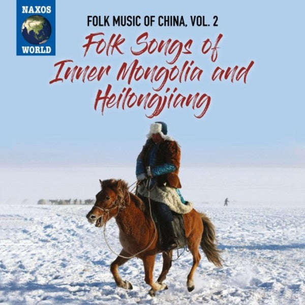 Folk Songs of China Vol2 NAX Inner Mong – South London Music